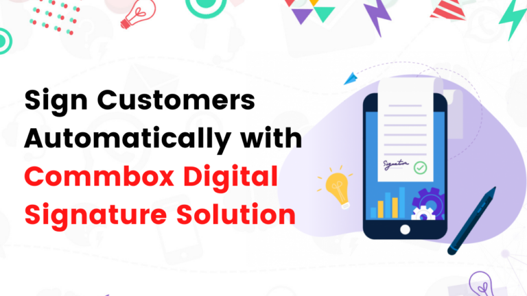 Sign Customers Automatically with Commbox Digital Signature - CommBox