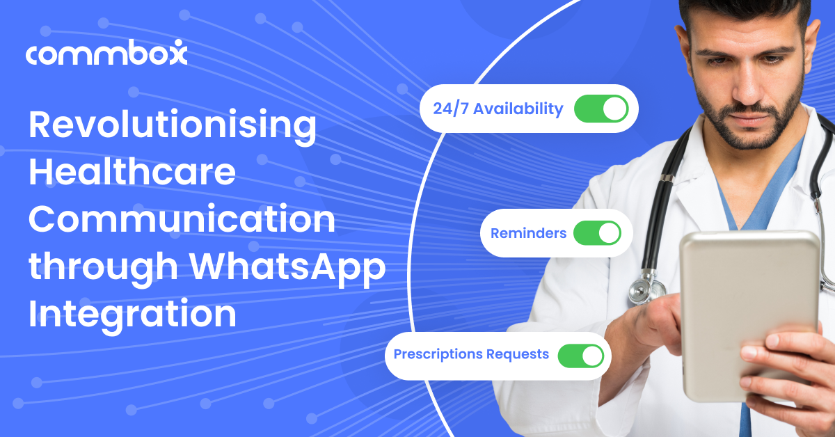 Revolutionising Healthcare Communication through WhatsApp Integration Revolutionising Healthcare Communication through WhatsApp Integration