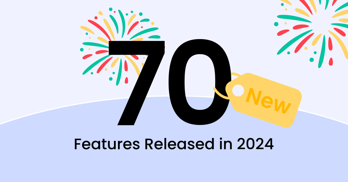 70 New Features Released in 2024